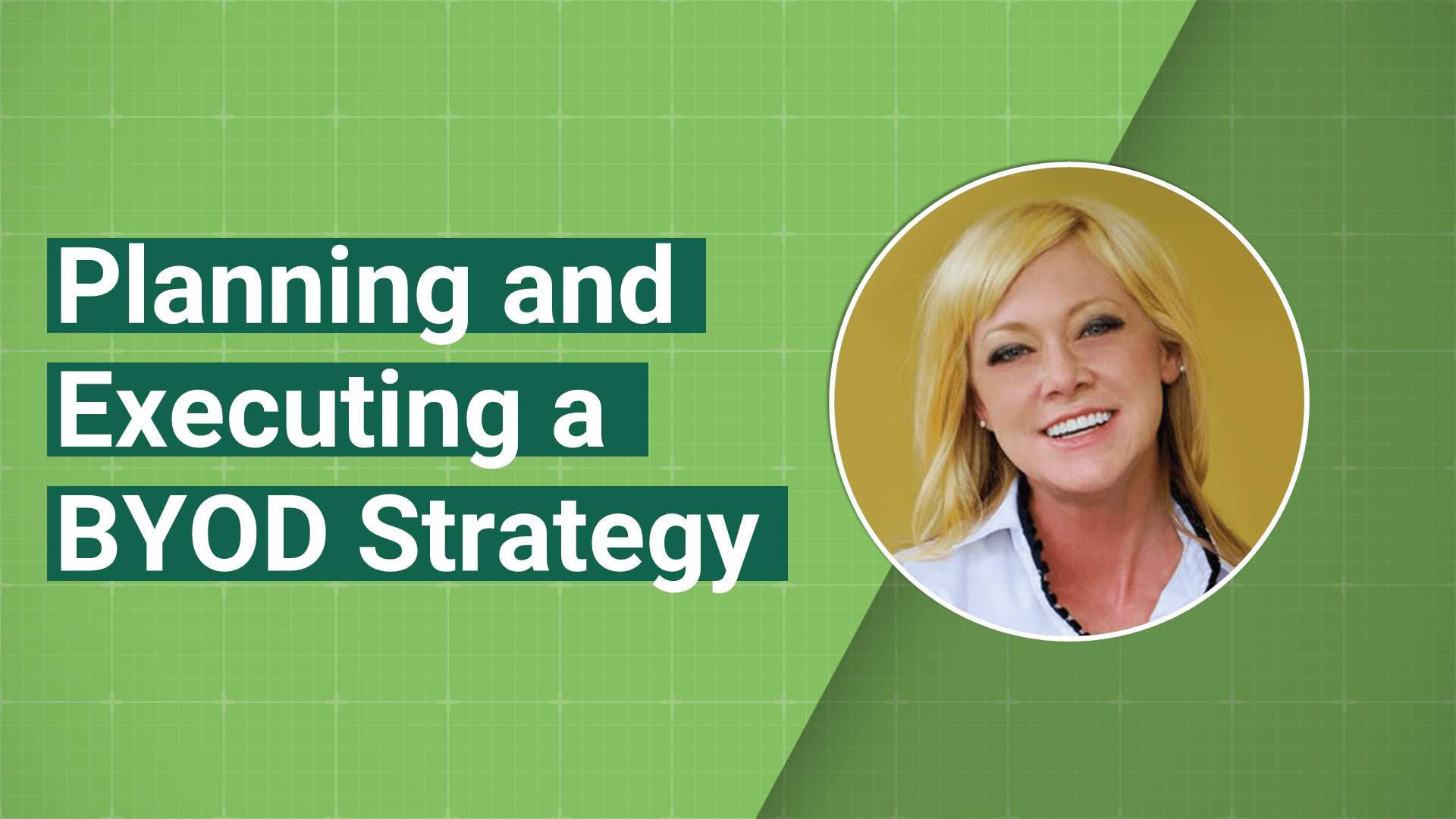 Planning and Executing a BYOD Strategy